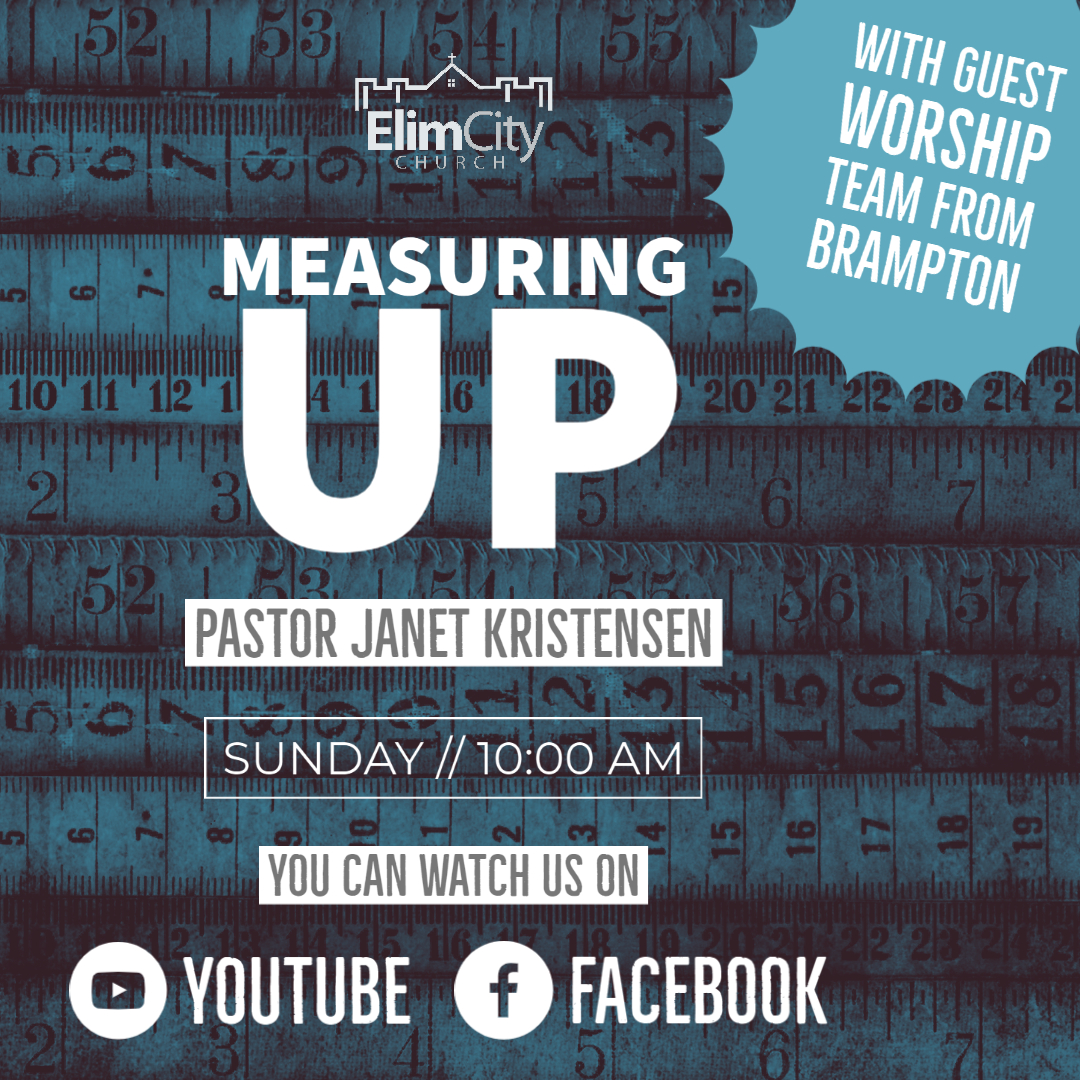 Measuring Up - Elim City Church - To Know Him and Make Him Known